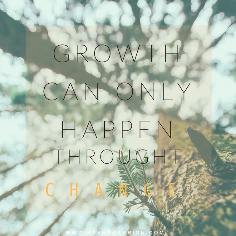 Growth Can Only Happen Through Change - Expert Hypnosis and Life ...